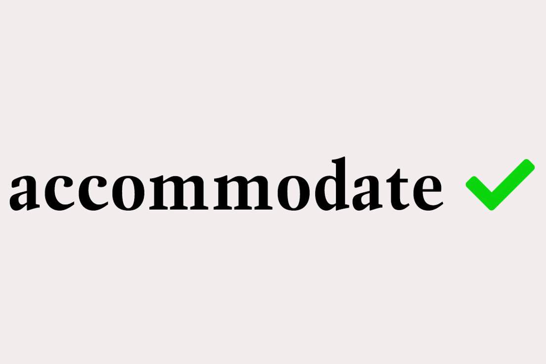 Accommodate - Commonly Misspelled Words | Merriam-Webster