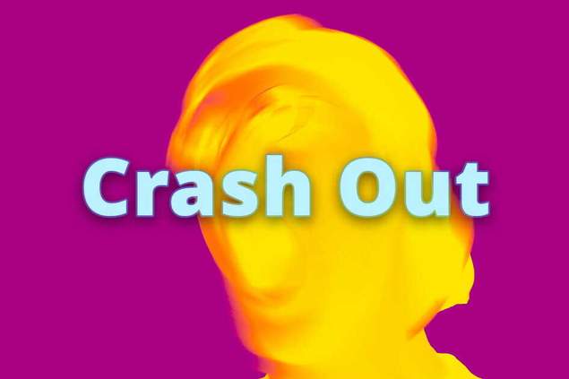 CRASH OUT Slang Meaning | Merriam-Webster