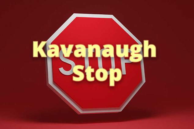 KAVANAUGH STOP Slang Meaning | Merriam-Webster