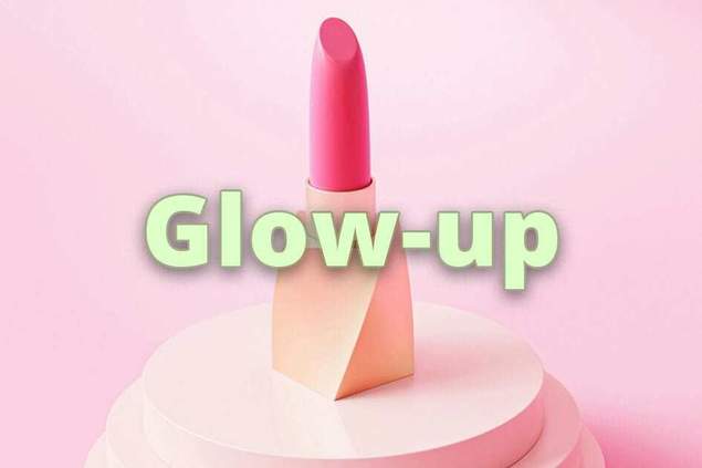 GLOW-UP Slang Meaning | Merriam-Webster