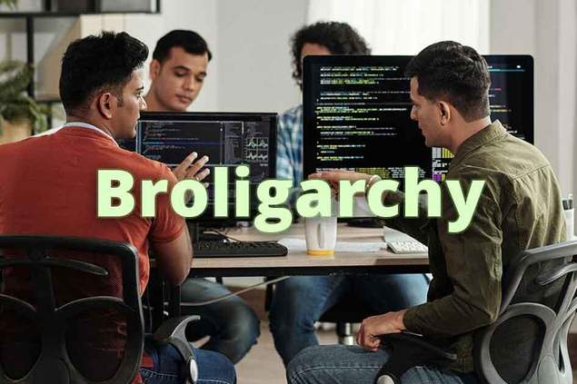 BROLIGARCHY Slang Meaning | Merriam-Webster