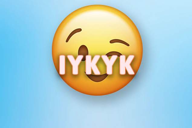 IYKYK Slang Meaning | Merriam-Webster