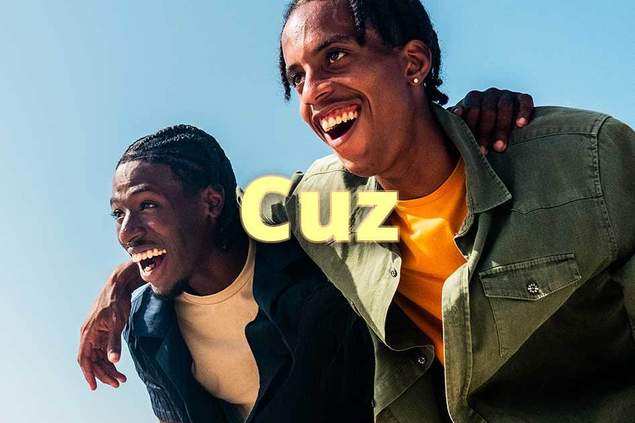 CUZ Slang Meaning | Merriam-Webster