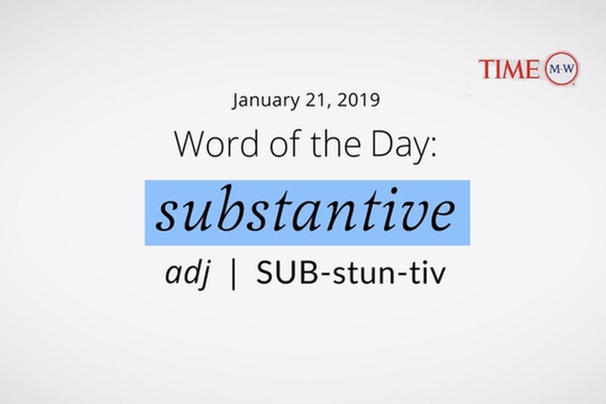 Video Word of the Day | substantive | January 21, 2019 (Video ...