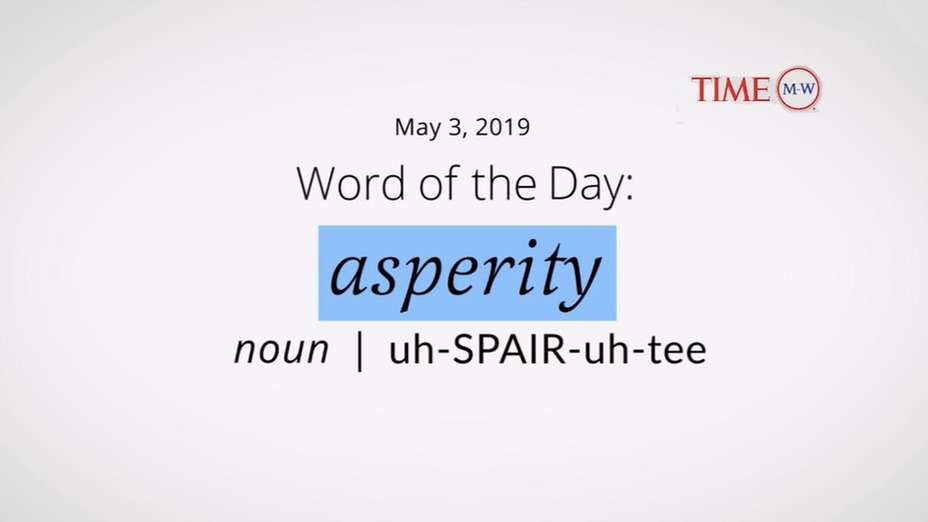Word of the Day: Asperity | Merriam-Webster