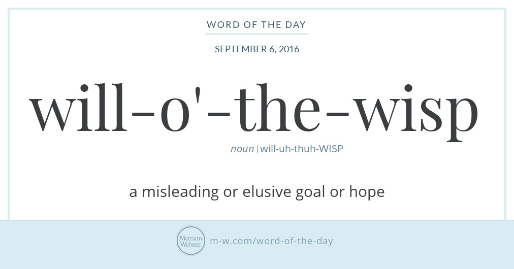 Word of the Day: Will-o'-the-wisp | Merriam-Webster