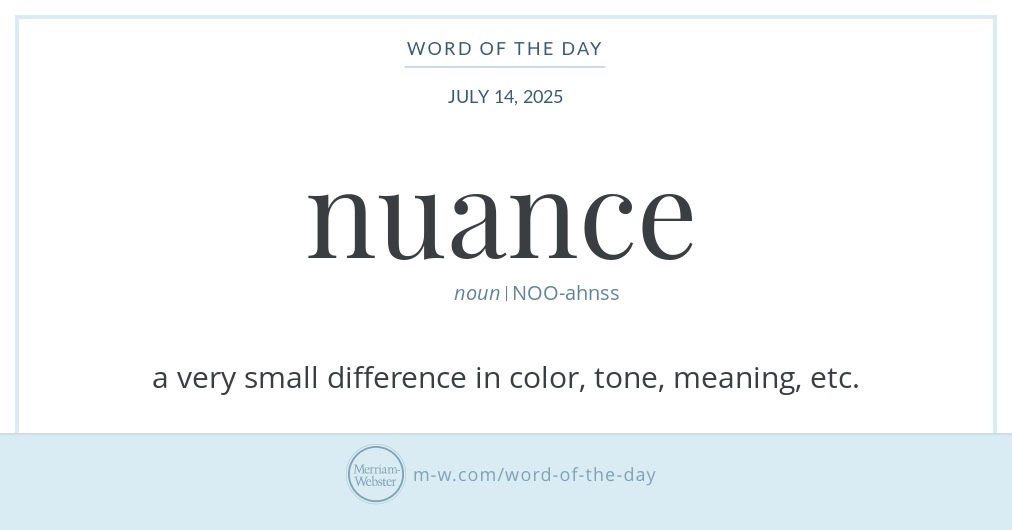 Word of the Day: Nuance | Merriam-Webster
