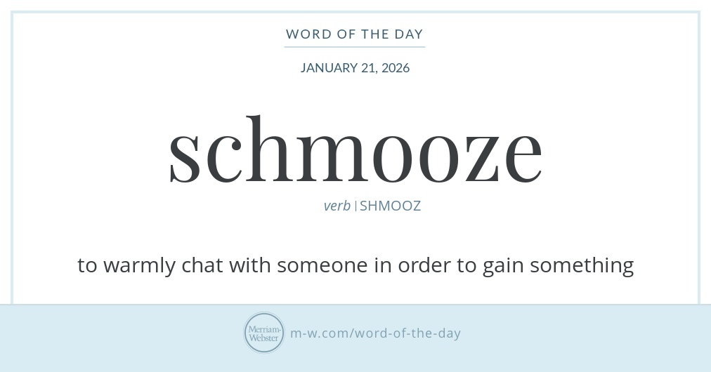 Word of the Day: Schmooze | Merriam-Webster
