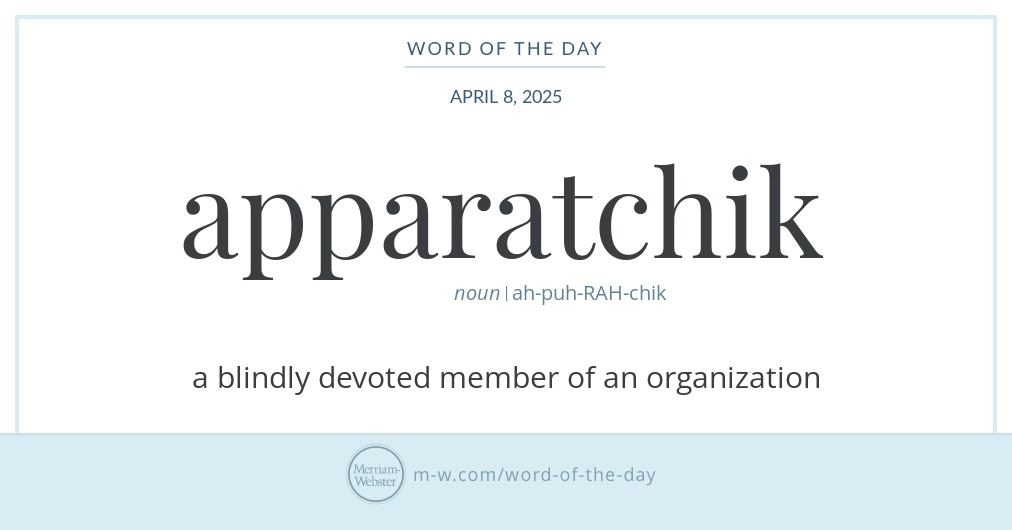 Word of the Day: Apparatchik | Merriam-Webster