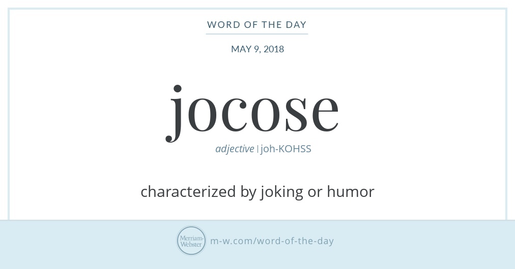 Word of the Day: Jocose | Merriam-Webster
