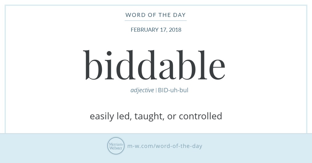 Word of the Day: Biddable | Merriam-Webster