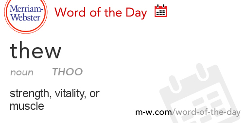 Word of the Day: Thew | Merriam-Webster