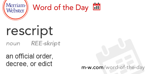 Word of the Day: Rescript | Merriam-Webster