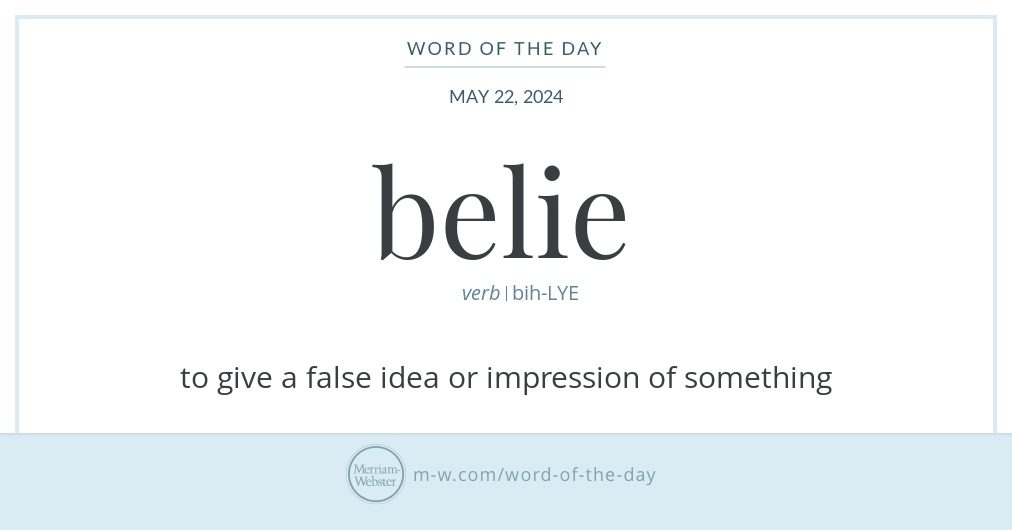 Word of the Day: Belie | Merriam-Webster
