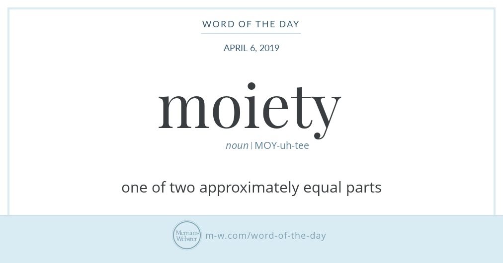Word of the Day: Moiety | Merriam-Webster