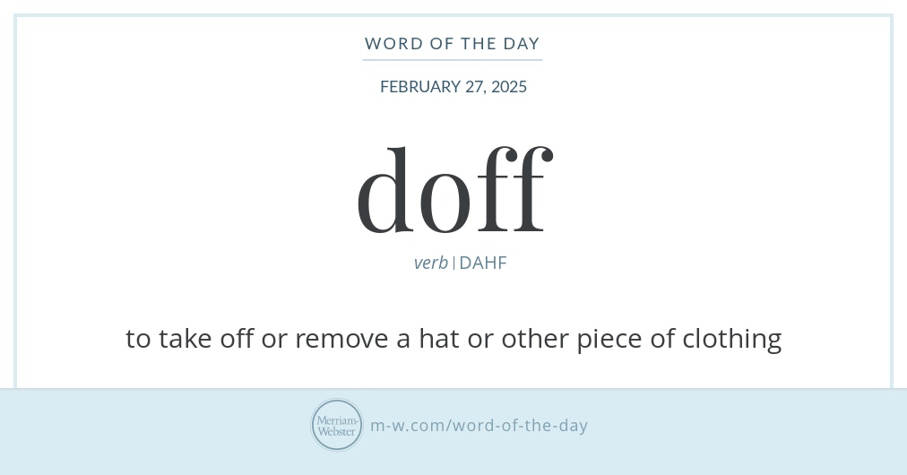 Word of the Day: Doff | Merriam-Webster