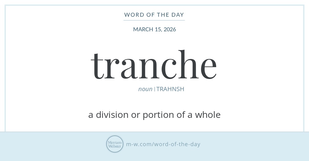 Word of the Day: Tranche | Merriam-Webster