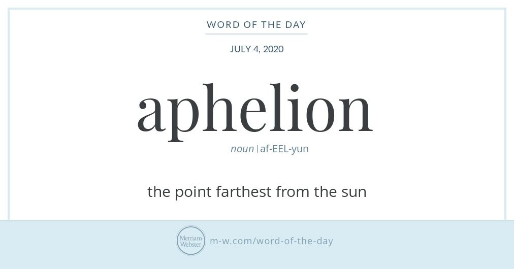 Word of the Day: Aphelion | Merriam-Webster