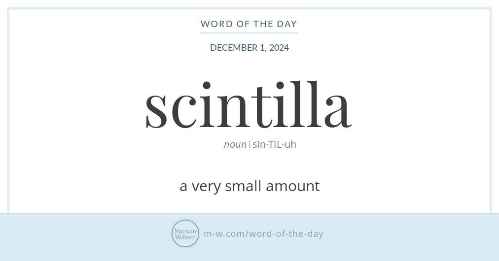 Word of the Day: Scintilla | Merriam-Webster