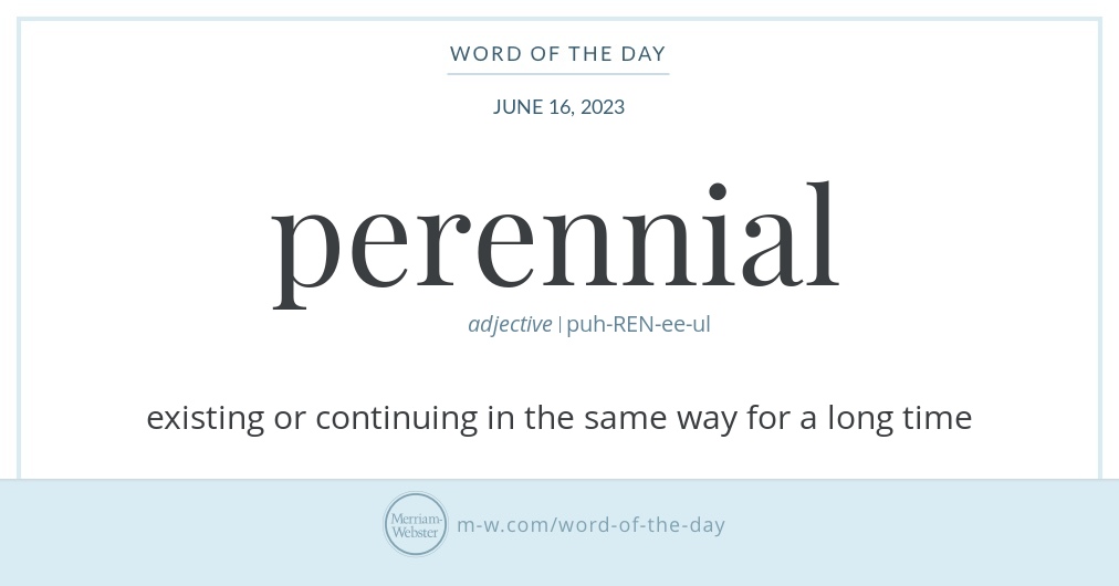 Word of the Day: Perennial | Merriam-Webster