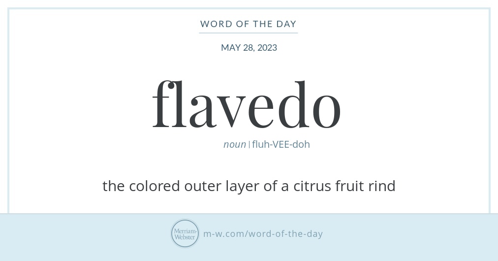 Word of the Day: Flavedo | Merriam-Webster