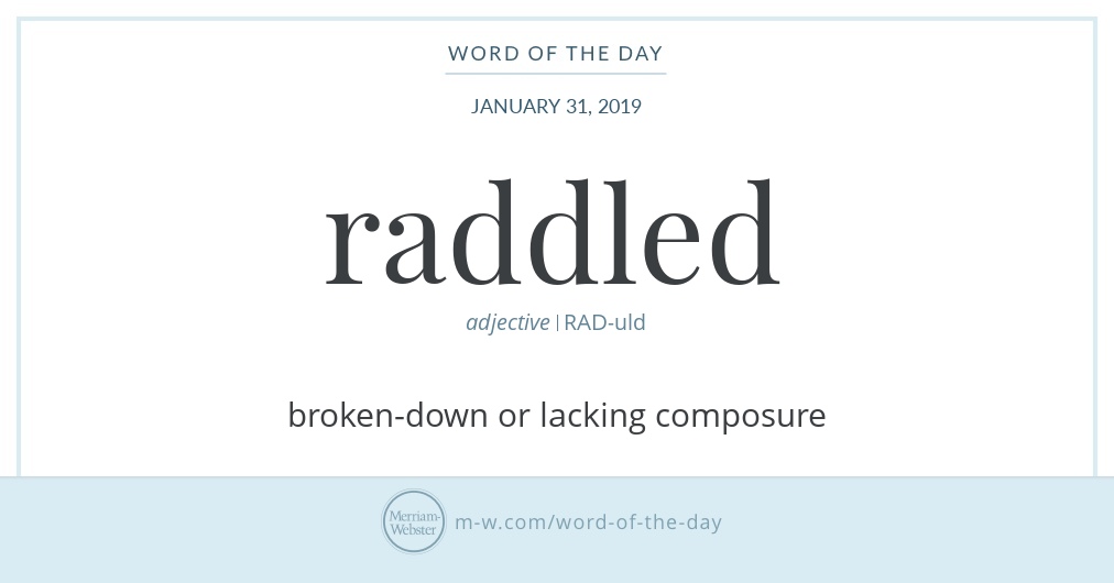 Word of the Day: Raddled | Merriam-Webster