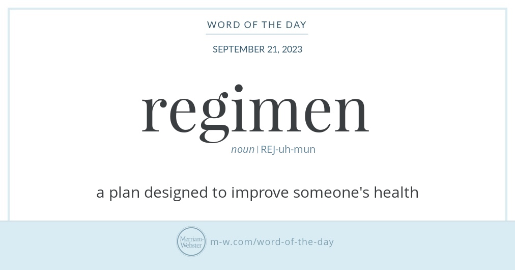 Word of the Day: Regimen | Merriam-Webster