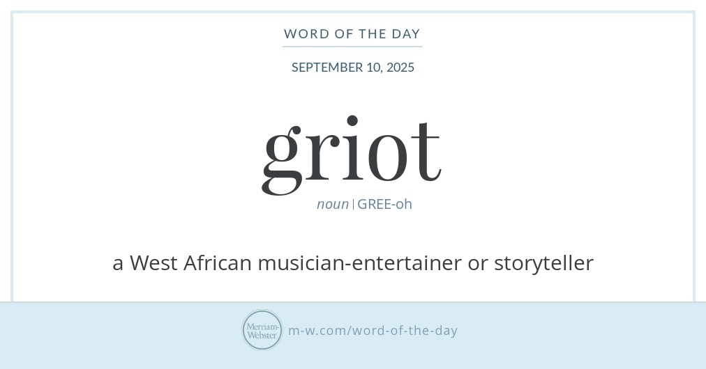 Word of the Day: Griot | Merriam-Webster