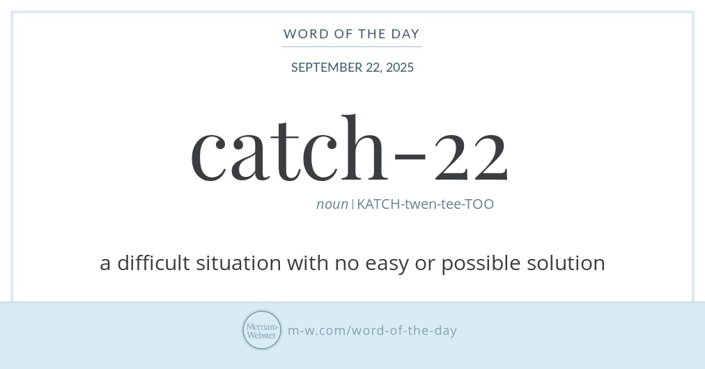 Word of the Day: Catch-22 | Merriam-Webster