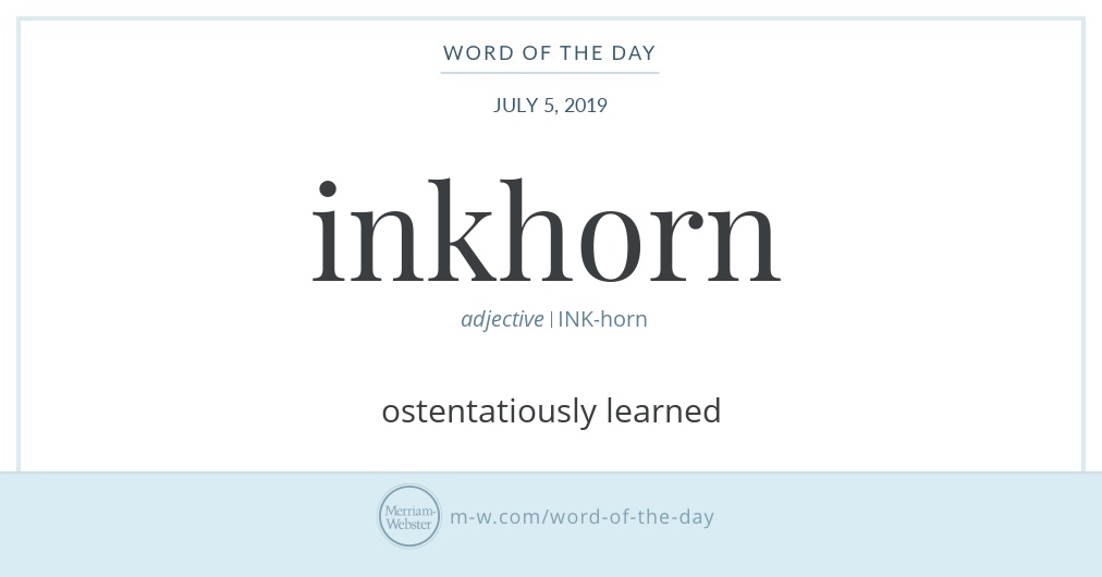Word of the Day: Inkhorn | Merriam-Webster
