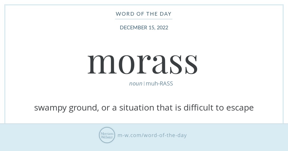 Word of the Day: Morass | Merriam-Webster