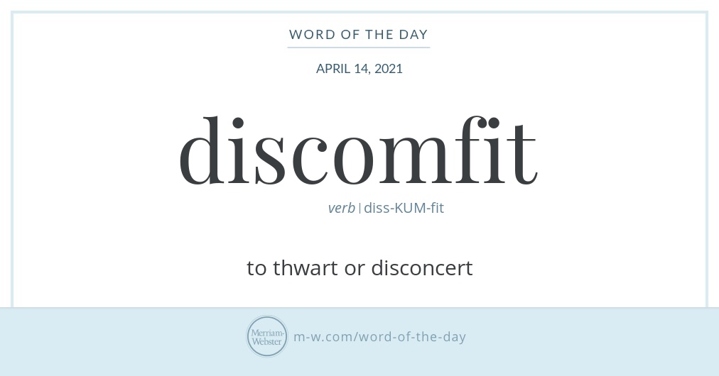 Word of the Day: Discomfit | Merriam-Webster