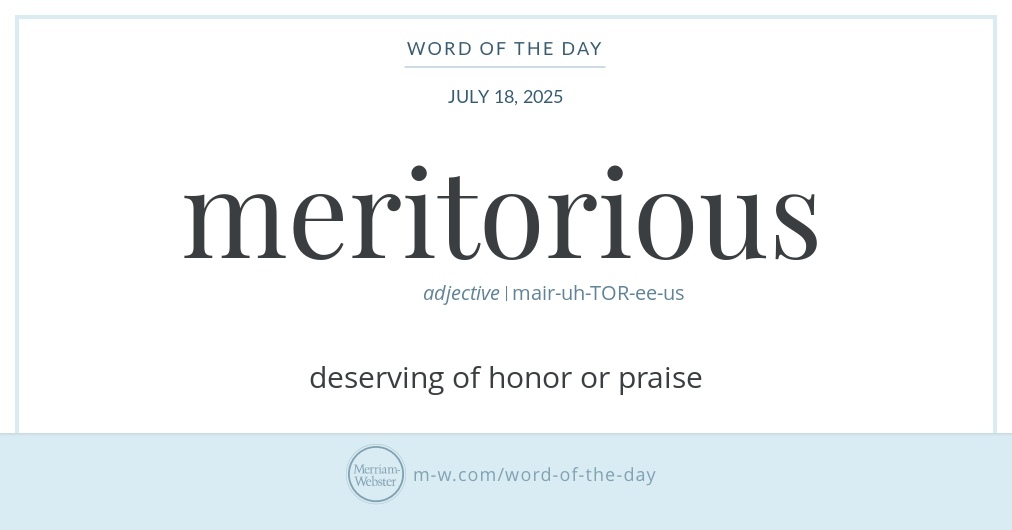 Word of the Day: Meritorious | Merriam-Webster