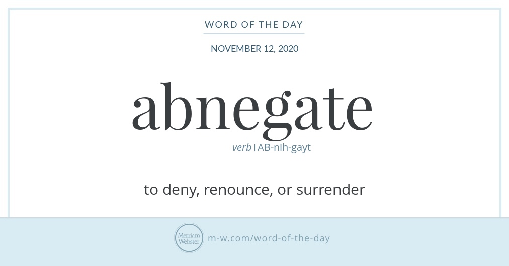 Word of the Day: Abnegate | Merriam-Webster