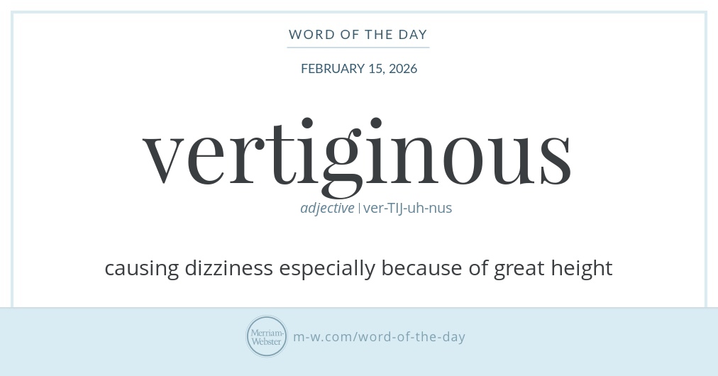 Word of the Day: Vertiginous | Merriam-Webster