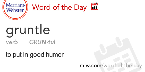 Word of the Day: Gruntle | Merriam-Webster