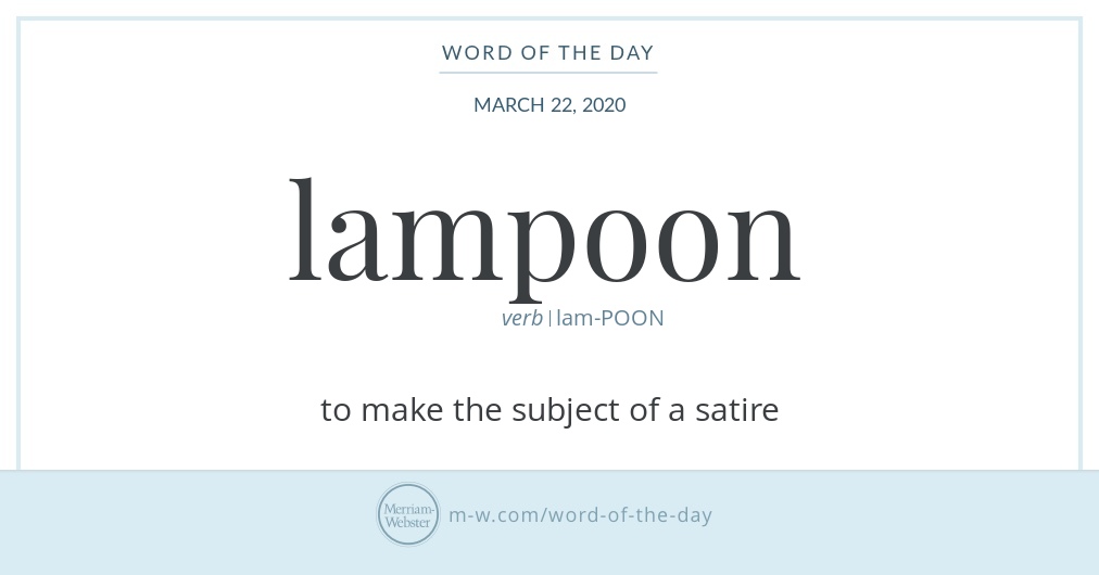 Word of the Day: Lampoon | Merriam-Webster