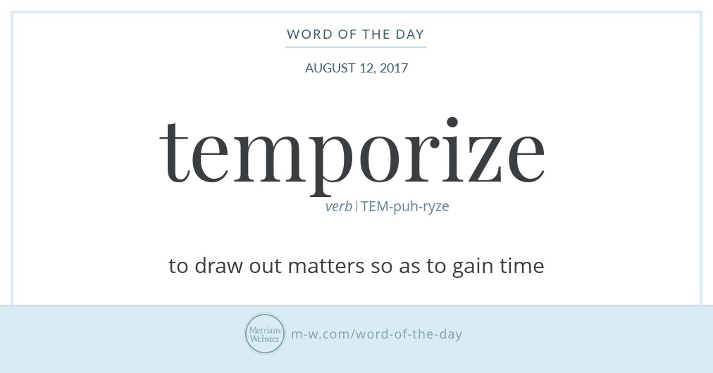 Word of the Day: Temporize | Merriam-Webster