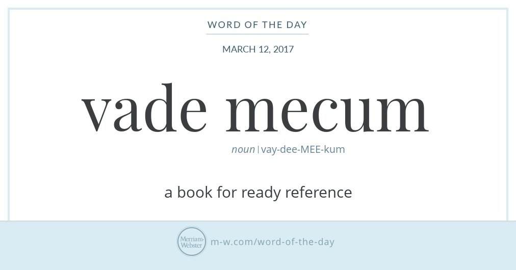Word of the Day: Vade Mecum | Merriam-Webster