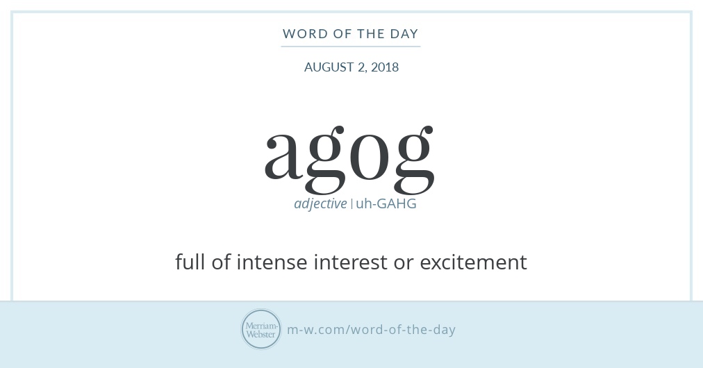 Word of the Day: Agog | Merriam-Webster