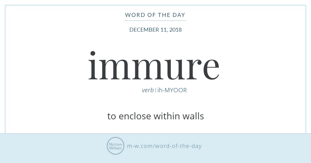 Word of the Day: Immure | Merriam-Webster