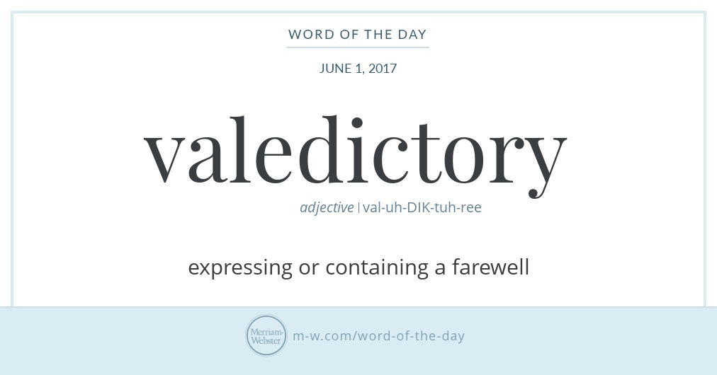 Word of the Day: Valedictory | Merriam-Webster