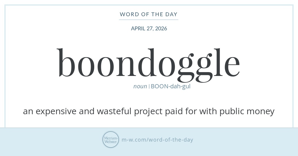 Word of the Day: Boondoggle | Merriam-Webster