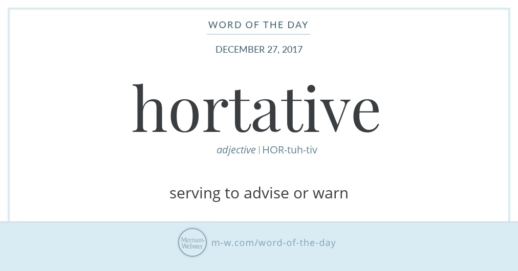 Word of the Day: Hortative | Merriam-Webster