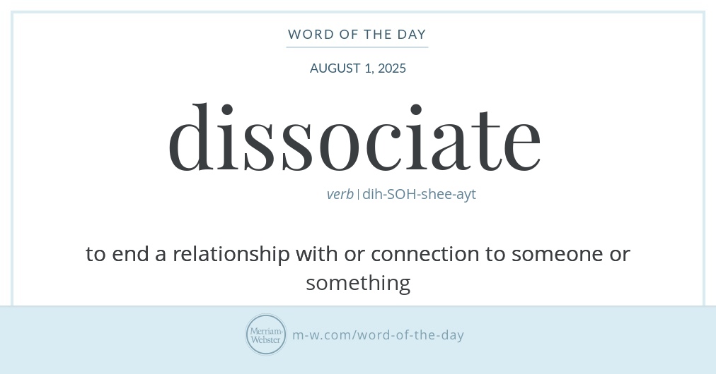 Word of the Day: Dissociate | Merriam-Webster