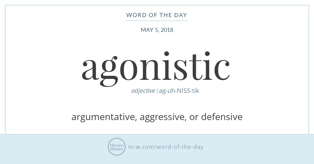 Word of the Day: Agonistic | Merriam-Webster