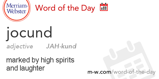 Word of the Day: Jocund | Merriam-Webster