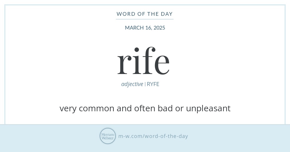 Word of the Day: Rife | Merriam-Webster