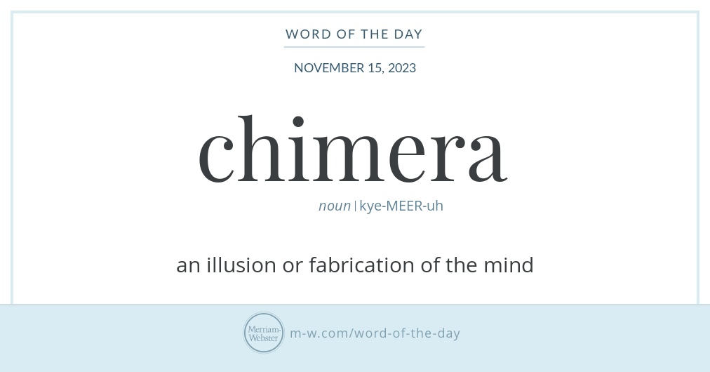 Word of the Day: Chimera | Merriam-Webster