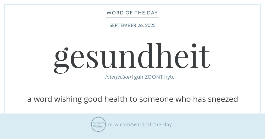 Word of the Day: Gesundheit | Merriam-Webster